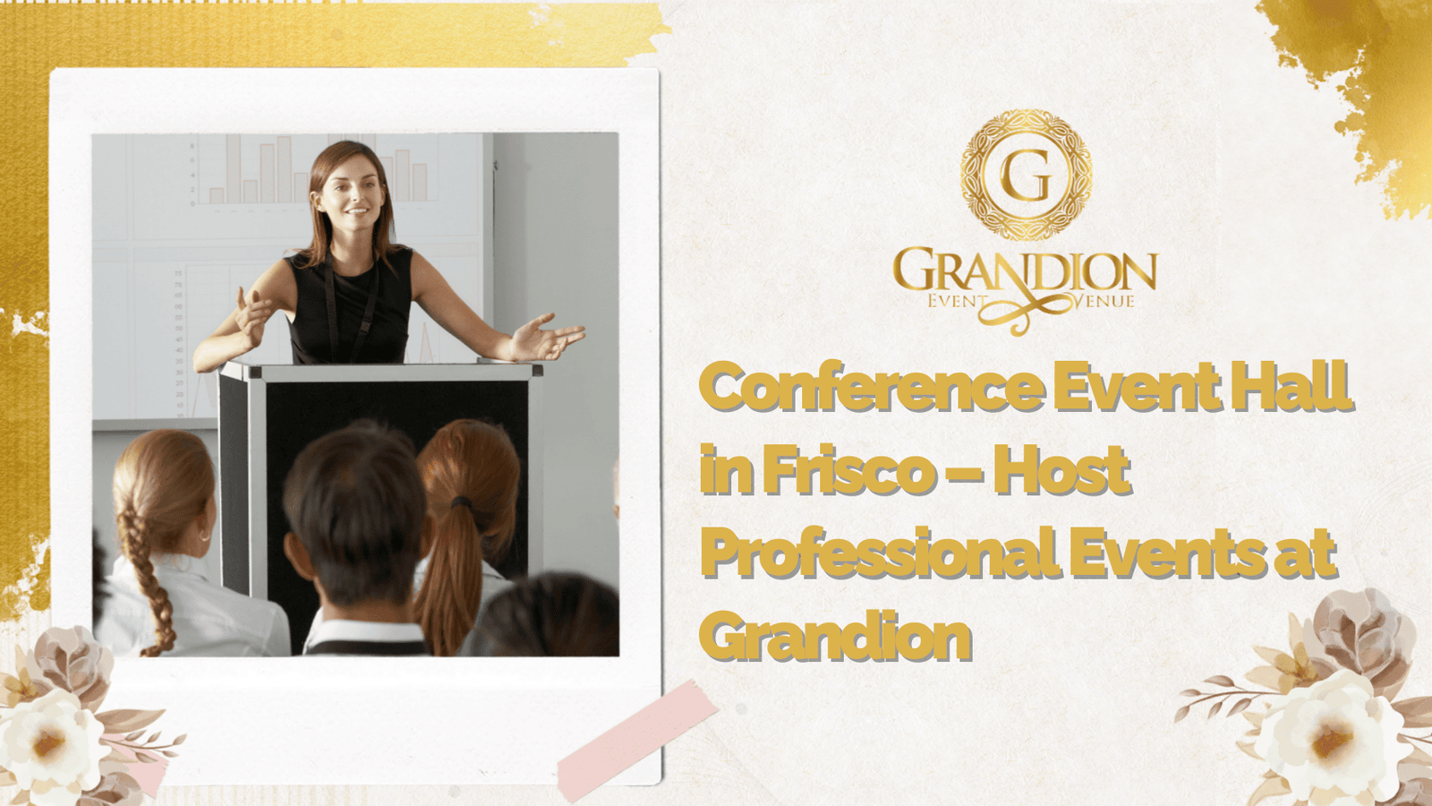 Conference Event Hall in Frisco – Host Professional Events at Grandion