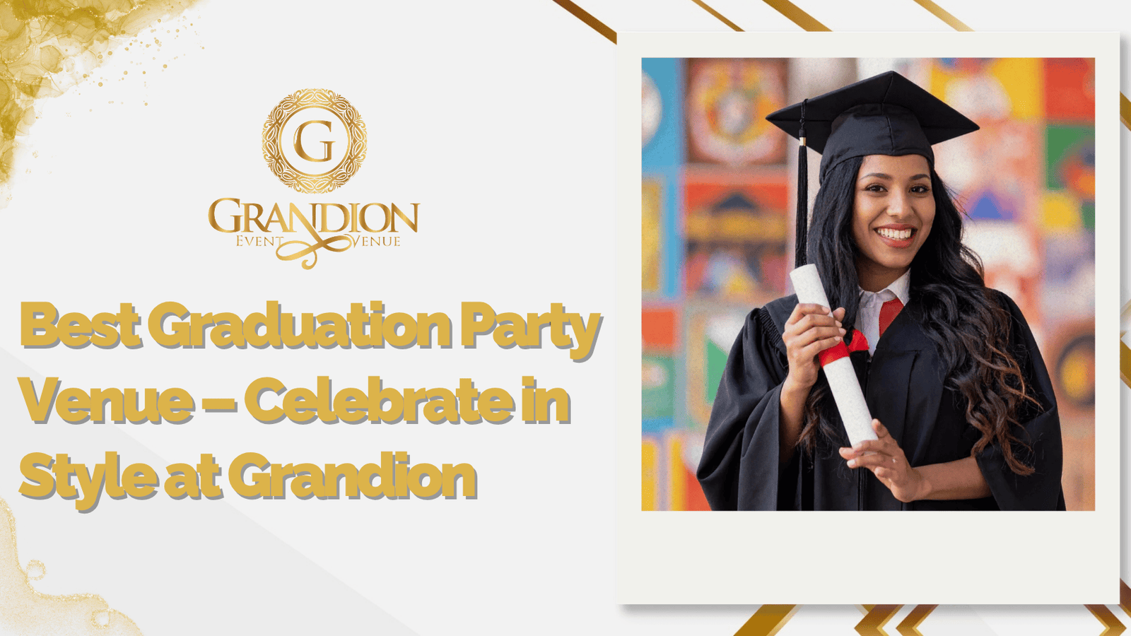 Best Graduation Party Venue | Grandion Frisco